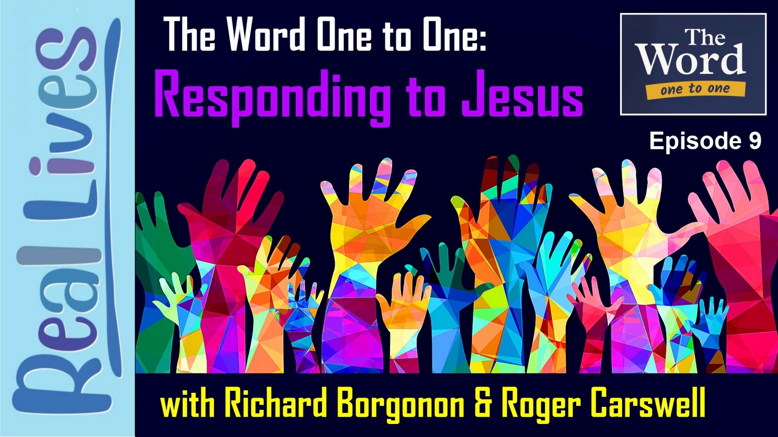 The Word 121 (episodes 1-10) - Real Lives